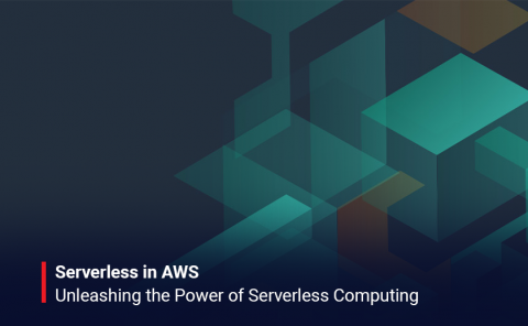 Serverless in AWS: Unleashing the Power of Serverless Computing | End ...